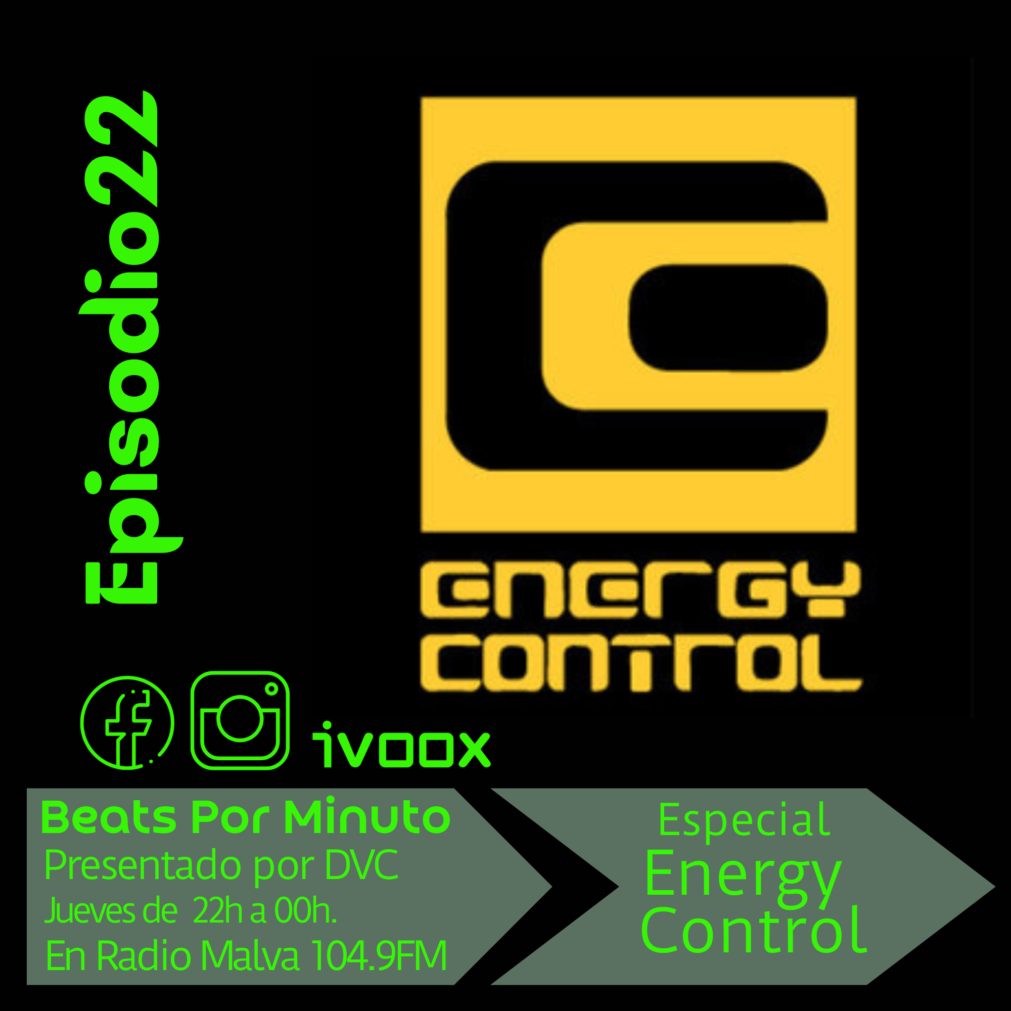 BPM Episodio 22 Especial ENERGY CONTROL – Ràdio Malva 104.9fm