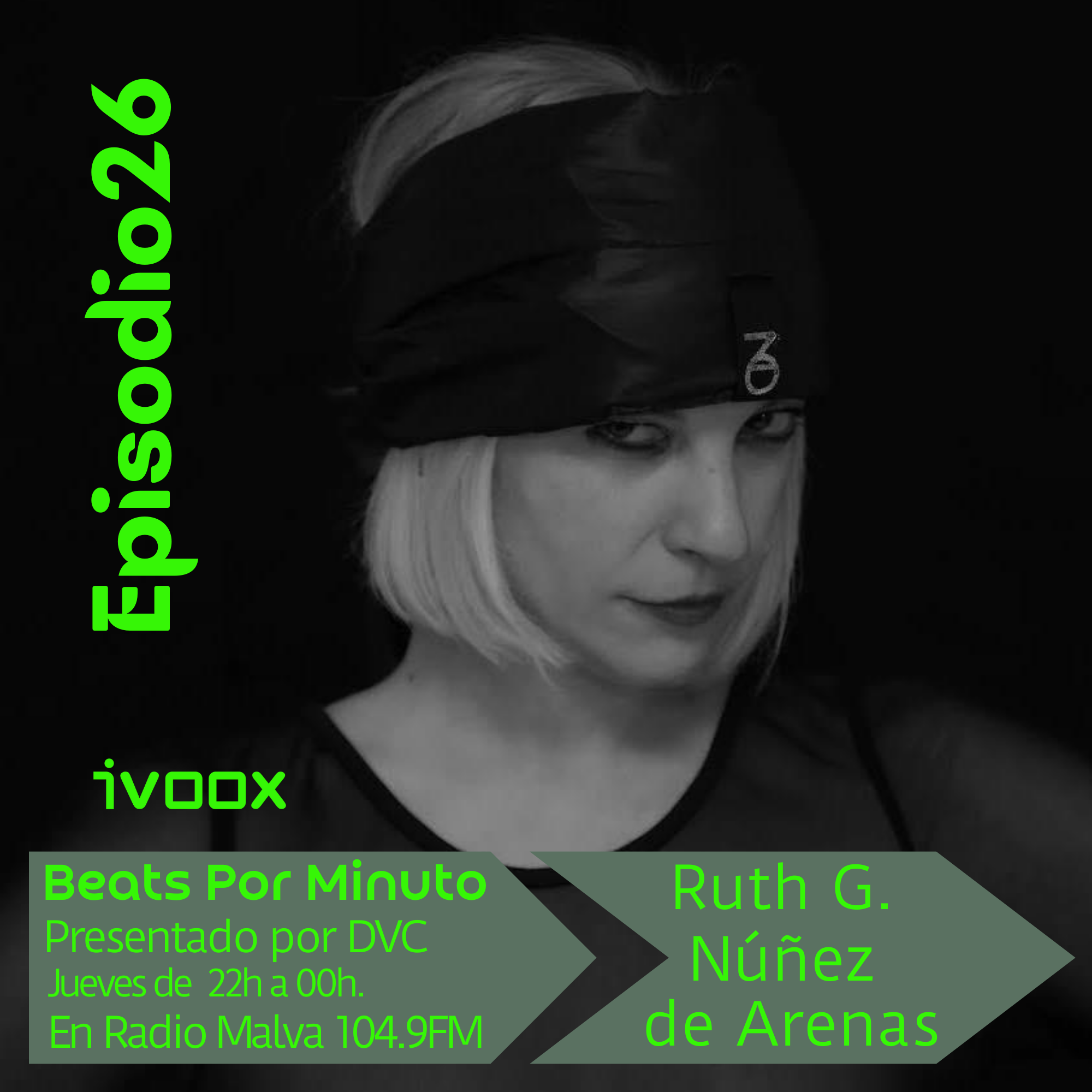 BPM Episodio 26 invitada Ruth G. Núñez de Arenas – Ràdio Malva 104.9fm